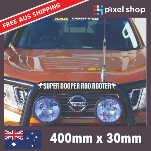 SUPER DOOPER ROO ROOTER 400mm Bullbar Sticker Decal 4x4 Car Ute JDM ...