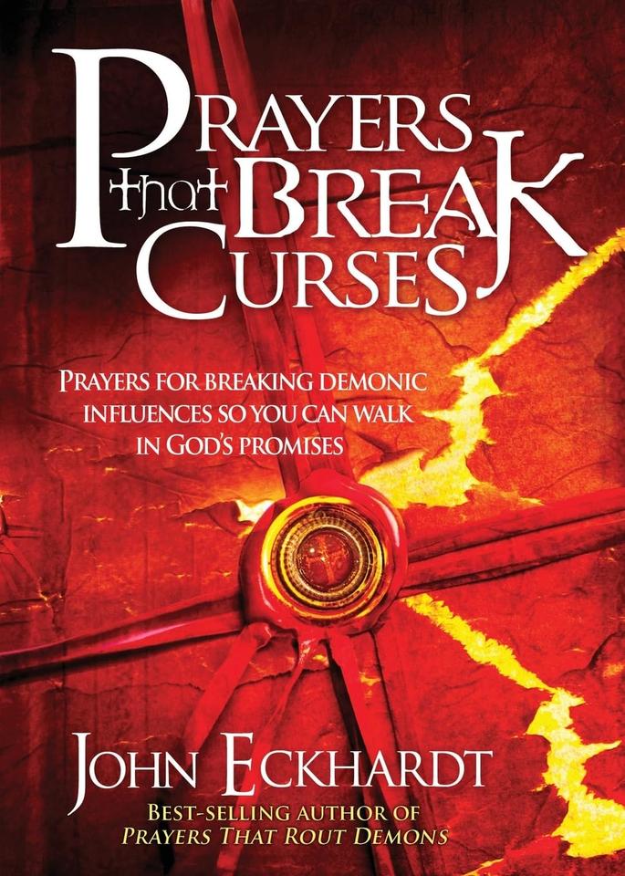 Prayers That Break Curses: Prayers for Breaking Demonic Influences so ...