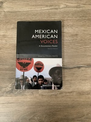 Mexican American Voices: A Documentary Reader [Uncovering the Past ...