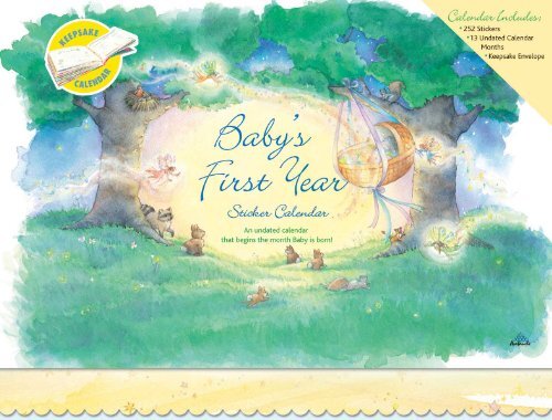 Baby's First Year : Sticker Calendar an Undated Calendar That Begins ...