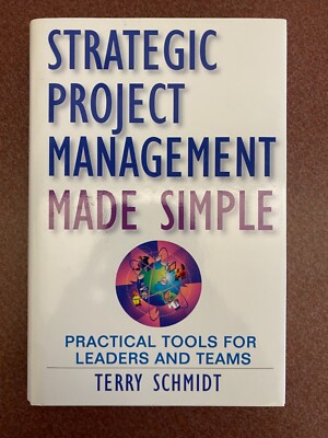 Strategic Project Management Made Simple : Practical Tools for Leaders ...