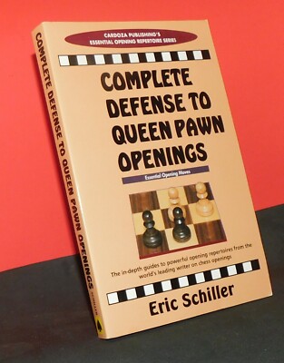 Complete Defense to Queen Pawn Openings by Eric Schiller Paperback ...