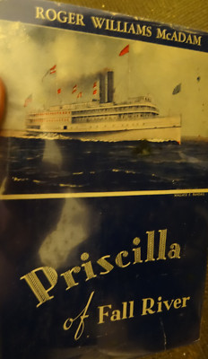 Priscilla of Fall River ,Roger McAdam, dj in mylar $11.50 sidewheel ...