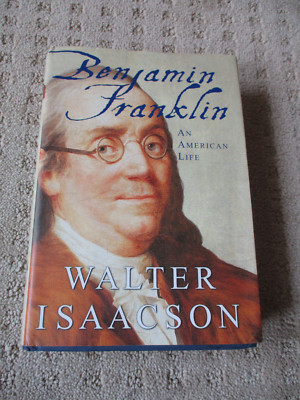 Benjamin Franklin : An American Life by Walter Isaacson 2003 HC signed ...