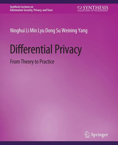 Ninghui Li (u. a.) | Differential Privacy | Taschenbuch | Englisch (2016) | xiii 3031012224 ...