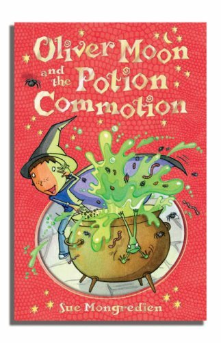 Oliver Moon & the Potion Commotion (Book 1) By Sue Mongredien, Jan ...