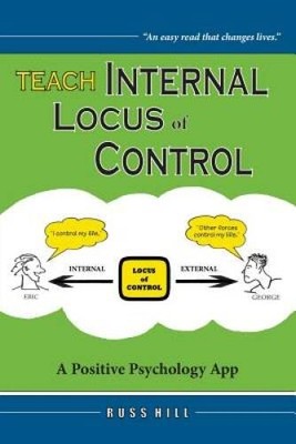 Teach Internal Locus of Control: A Positive Psychology App - Paperback ...