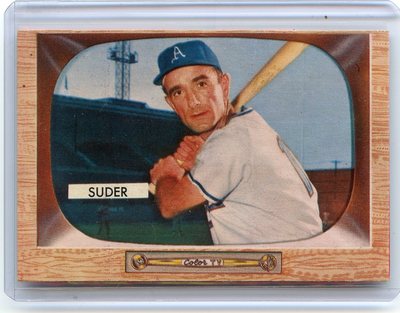 1955 BOWMAN BASEBALL #6 PETE SUDER, KANSAS CITY ATHLETICS, SET BREAK ...