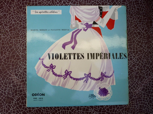Violette impériale Marcel Merkès Paulette Merval. Odéon FOC 1015 33T ...