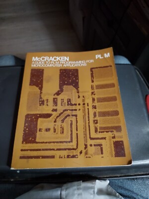 MCCRACKEN BOOK A GUIDE TO PL/M PROGRAMMING FOR MICROCOMPUTER ...