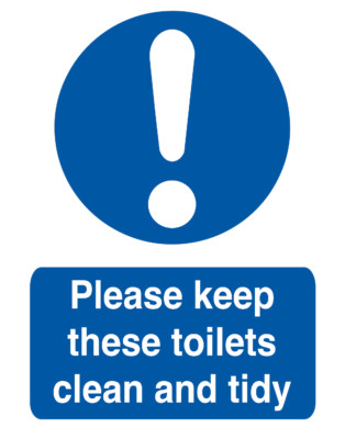 Keep These Toilets Clean and Tidy Notice Foamex Rigid PVC Sign or ...