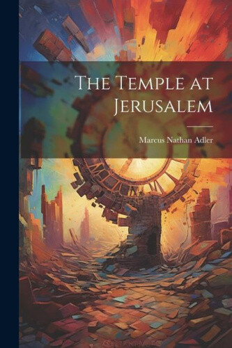 The Temple at Jerusalem by Nathan, Adler Marcus | eBay