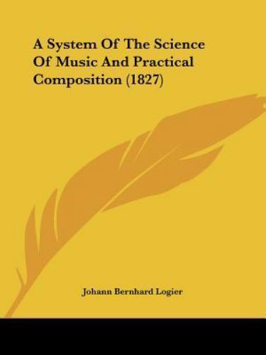 System of the Science of Music and Practical Composition by Johann ...
