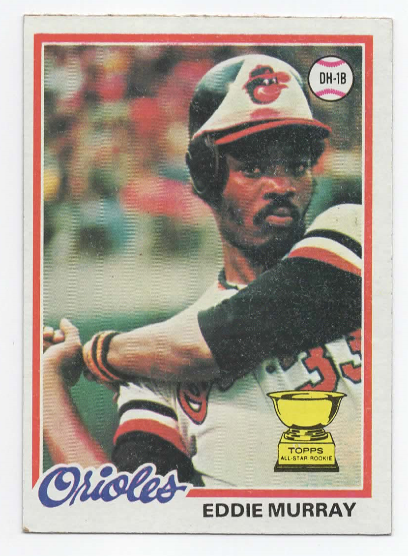 1978 TOPPS EDDIE MURRAY ROOKIE BASEBALL CARD #36 (HOF) BALTIMORE ...