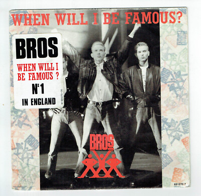 Bros Vinyl 45 RPM 7 " When Will I Be Famous? N°1 English CBS 651270 F ...