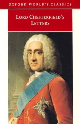 Lord Chesterfield's Letters (Oxford World's Classics) - Paperback ...