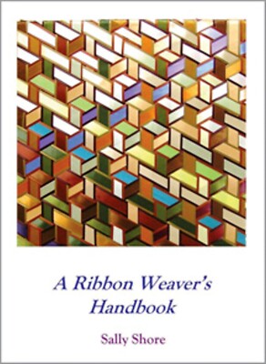 A RIBBON WEAVER'S HANDBOOK 2008 INSTRUCTIONAL BOOK (SBA) | eBay