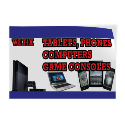 Decal Stickers We Fix Tablets, Phones Computers Game Consoles B Store ...