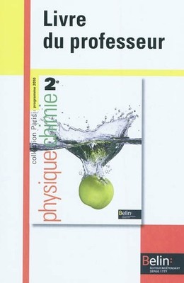 Physique Chimie 2e : Livre du professeur, programme 2010, Jean-Marie ...