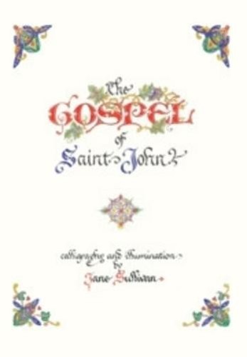 Illustrated by Jane Sullivan The Illuminated Gospel of John (Relié ...