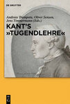 Kant's Tugendlehre : A Comprehensive Commentary by Andreas Trampota, Oliver Sensen, Jens ...