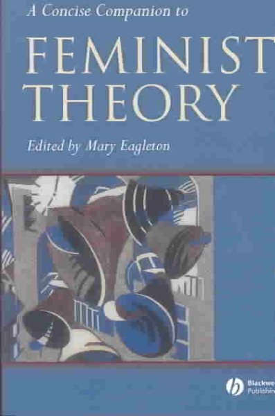 Concise Companion to Feminist Theory, Paperback by Eagleton, Mary (EDT ...