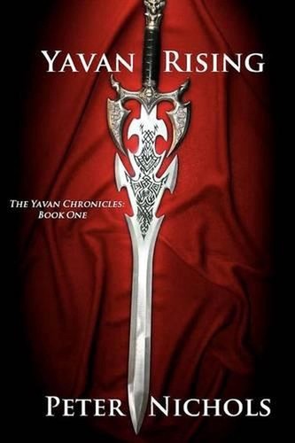 The Yavan Chronicles: Yavan Rising by Peter Nichols (English) Paperback ...
