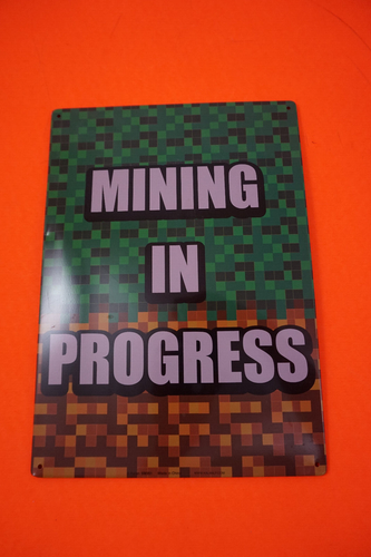 Minecraft 'Mining In Progress' Metal Sign NICE | eBay
