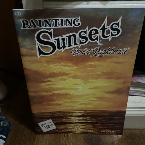 Walter T. Foster | Painting Sunsets by Violet Parkhurst | #101 | eBay