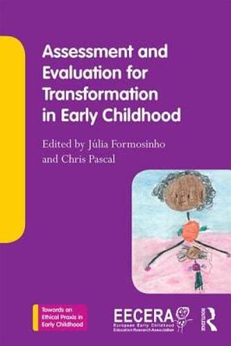Assessment and Evaluation for Transformation in Early Childhood by ...
