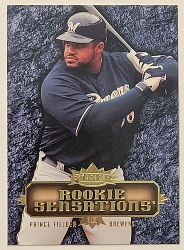 2007 Fleer Rookie Sensations PRINCE FIELDER #RS-PF - Milwaukee Brewers ...