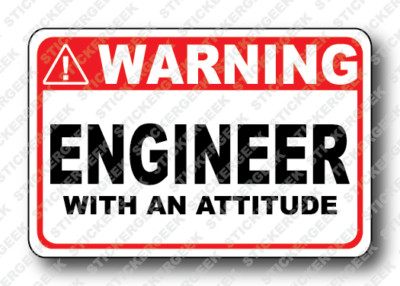 Warning Sticker ENGINEER WITH AN ATTITUDE Laptop Funny Gag Prank Joke ...