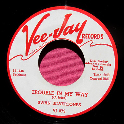 THE SWAN SILVERTONES - Trouble in My Way -super clean Promo 45 rpm ...