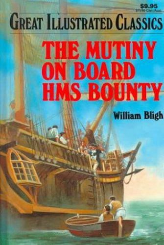 Great+Illustrated+Classics+Ser.%3A+The+Mutiny+on+Board+HMS+Bounty+by ...
