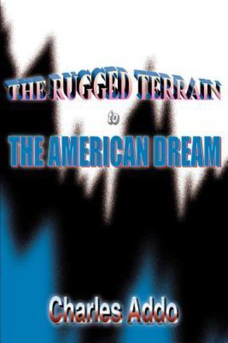 Rugged Terrain to the American Dream by Charles Addo (2000, Trade ...