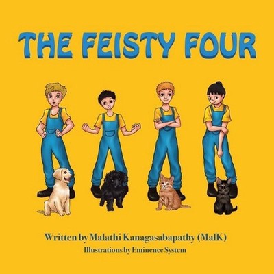 The Feisty Four by Malathi Kanagasabapathy (English) Paperback Book ...