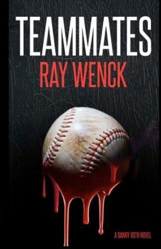 Teammates by Ray Wenck (2013, Trade Paperback) for sale online | eBay