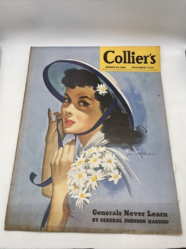 COLLIERS MAGAZINE AUGUST 23 1941 GENERALS NEVER LEARN GENERAL JOHNSON ...