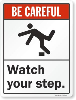 18x24 inch Be Careful Watch Your Step Aluminum Sign for Industrial ...