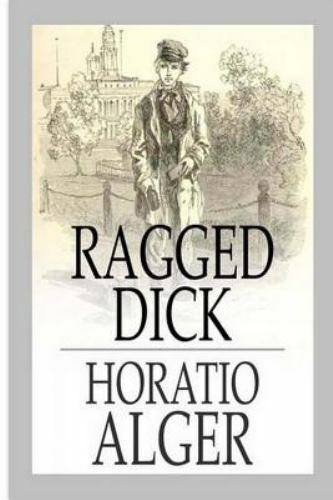 Ragged Dick by Horatio Alger Jr. (2018, Trade Paperback) for sale ...
