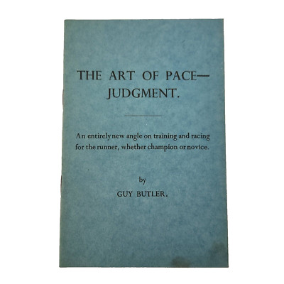 The Art of Pace - Judgment Runner Training and Racing by Guy Butler ...