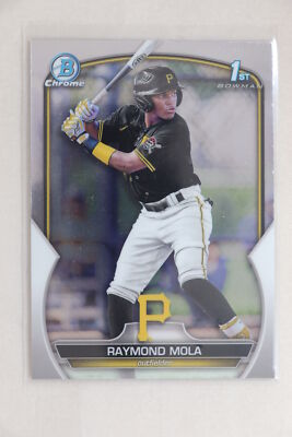 Raymond Mola - 2023 Bowman Chrome Baseball 1st Pirates | eBay