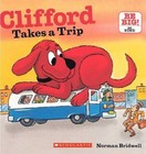 Clifford Takes A Trip (Turtleback School Library Binding Edition) (Clif ...
