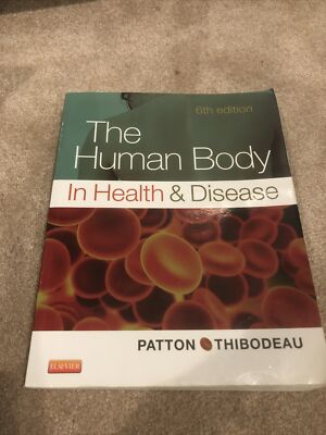 The Human Body in Health and Disease - Softcover by Gary A. Thibodeau ...