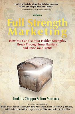 Full Strength Marketing by Linda L. Chappo and Tom Marcoux (2011, Trade ...