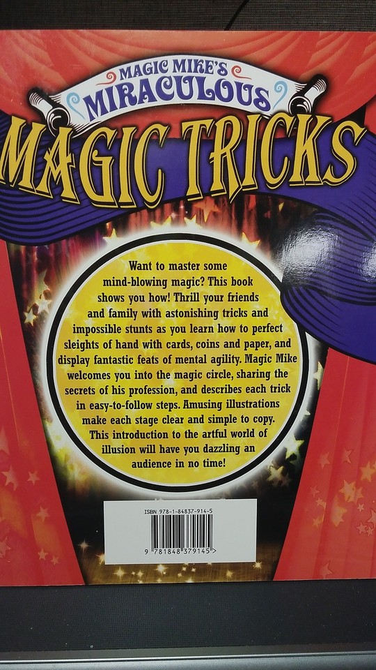 Magic Mike's Miraculous Magic Tricks: Packed with Dozens of Dazzling ...