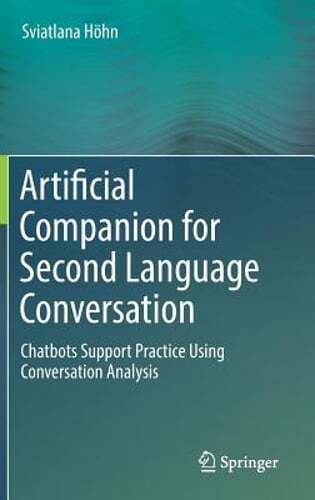 Artificial Companion for Second Language Conversation: Chatbots Support ...