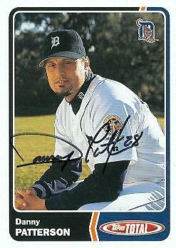 Danny Patterson autographed baseball card (Detroit Tigers) 2003 Topps ...