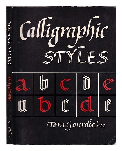 GOURDIE, TOM Calligraphic styles / (by) Tom Gourdie 1981 Paperback | eBay