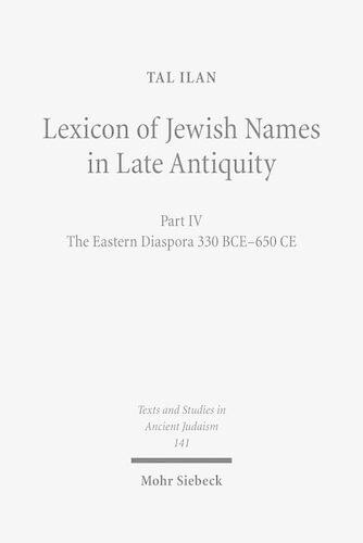 Tal Ilan Lexicon of Jewish Names in Late Antiquity (Relié ...
